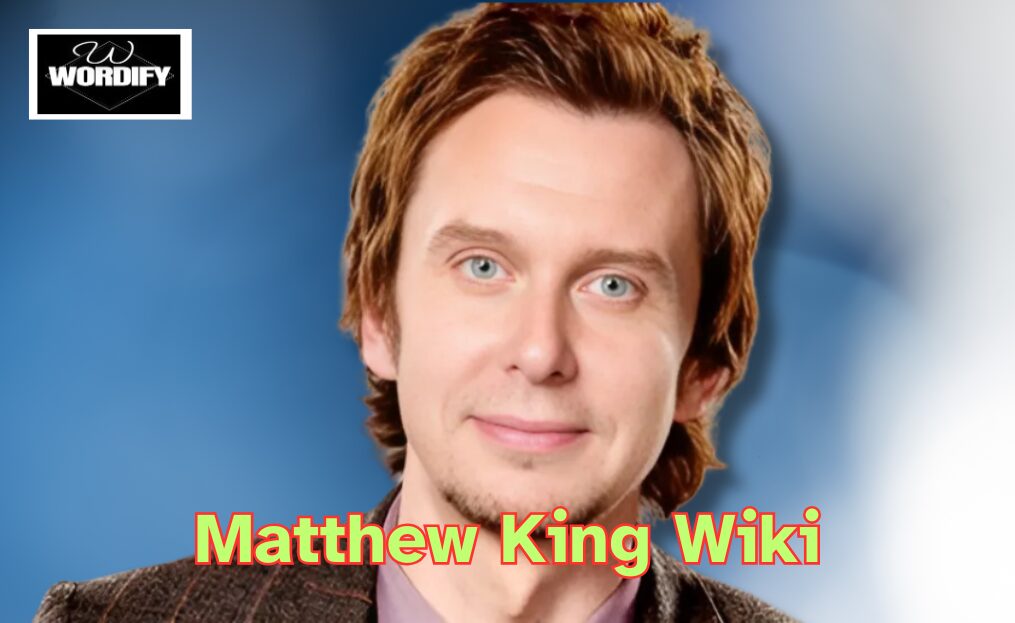 Matthew King Wiki Biography: Early Life, Career Milestones
